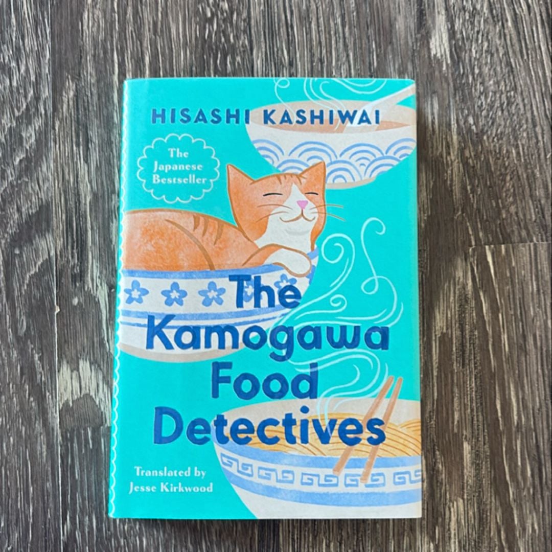 The Kamogawa Food Detectives by Hisashi Kashiwai