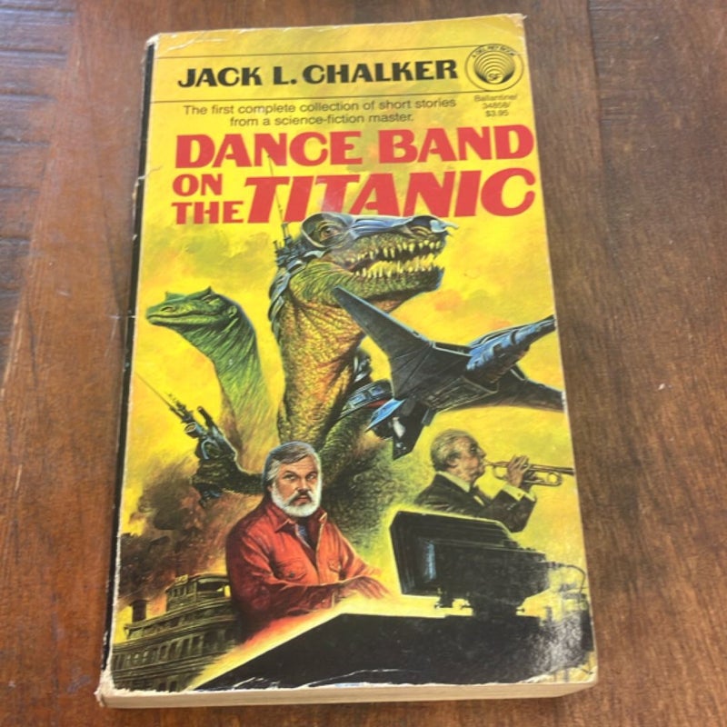 The Dance Band on the Titanic by Jack L. Chalker