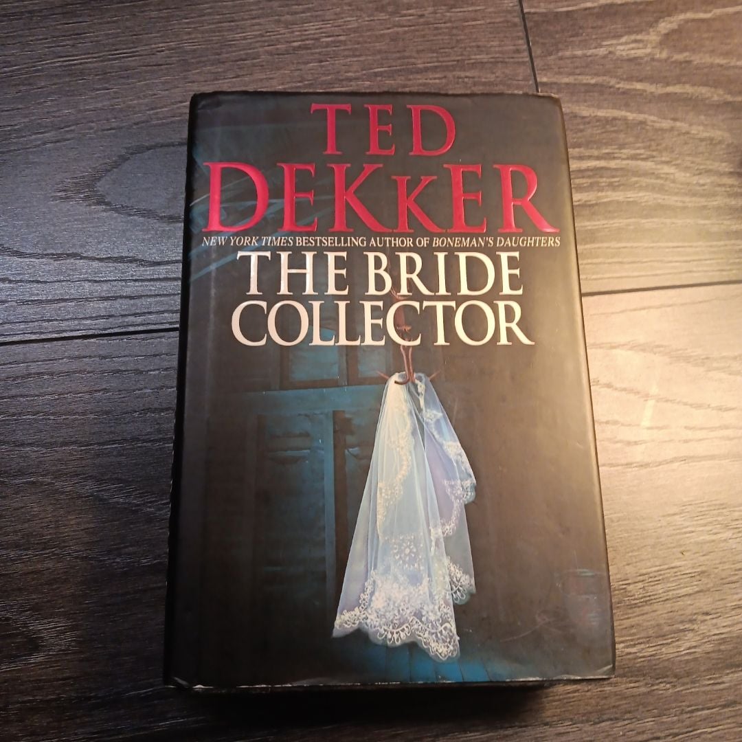 The Bride Collector by Ted Dekker, Hardcover | Pangobooks