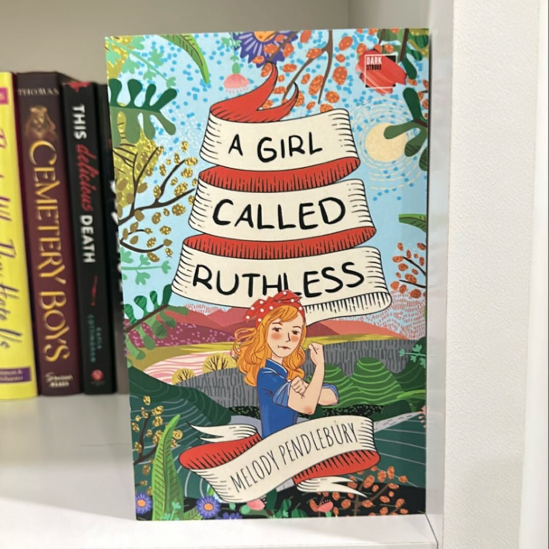 A Girl Called Ruthless by Melody Pendlebury