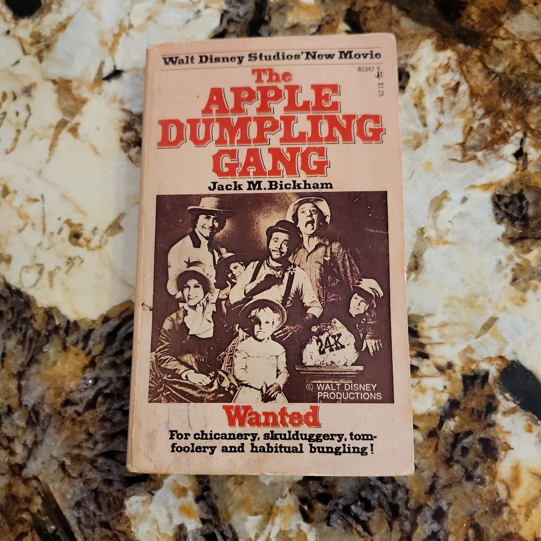 The Apple Dumpling Gang by Jack M. Bickham