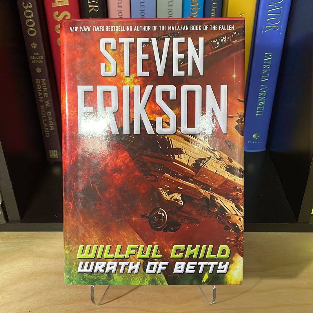 Willful Child: Wrath of Betty by Steven Erikson, Hardcover | Pangobooks
