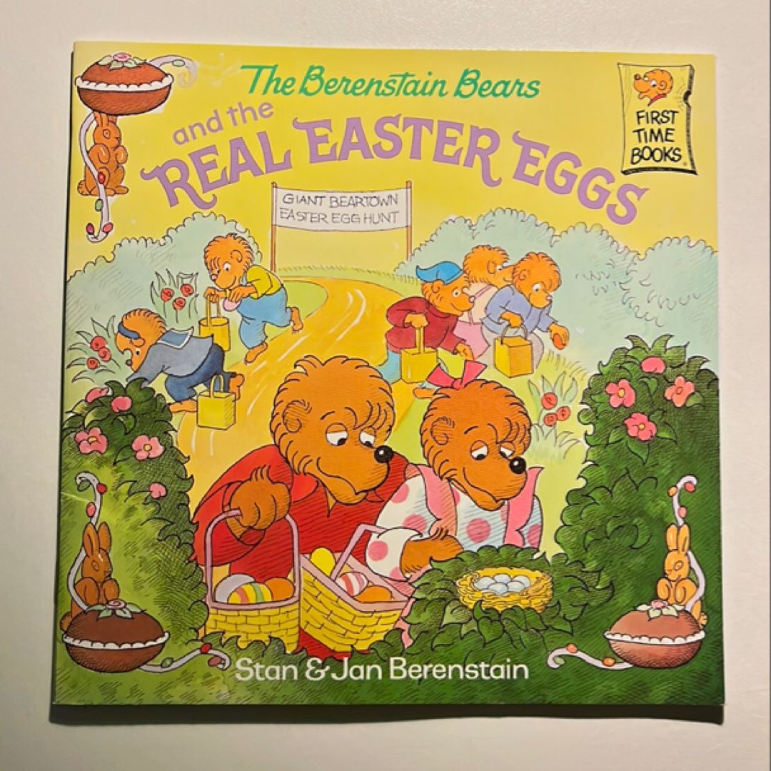 The Berenstain Bears and the Real Easter Eggs by Stan Berenstain, Jan ...
