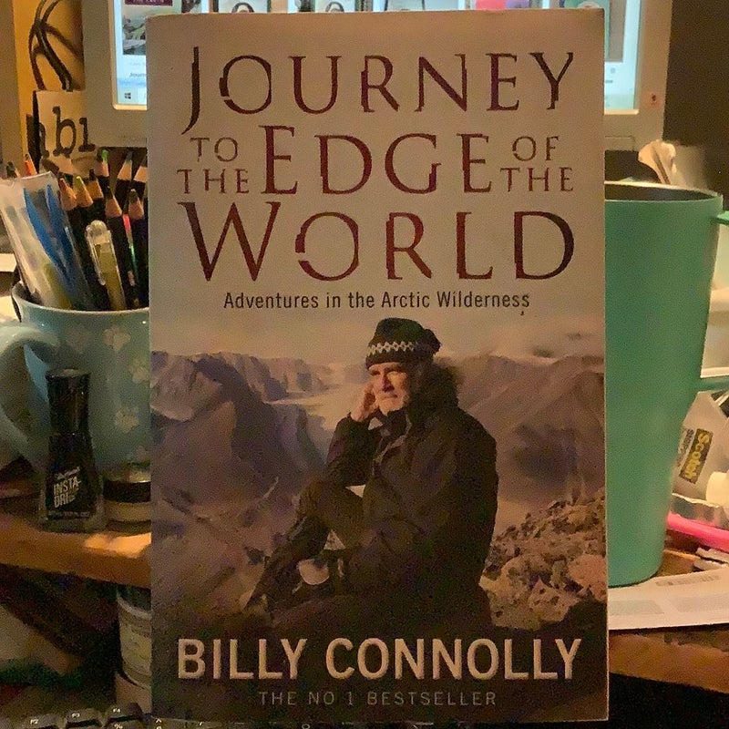 Billy Connolly: Journey to the Edge of the World by Billy Connolly