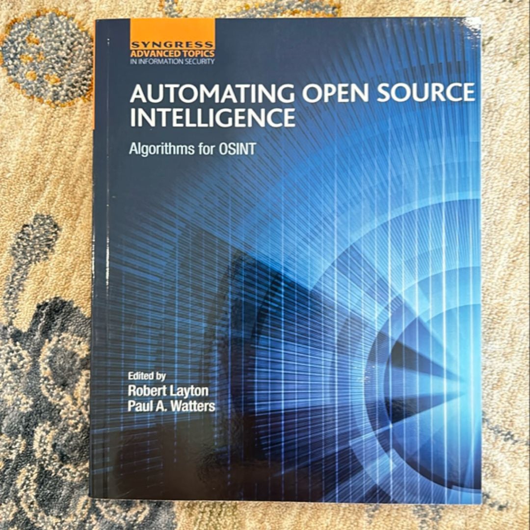 Automating Open Source Intelligence by Robert Layton, Paul A. Watters