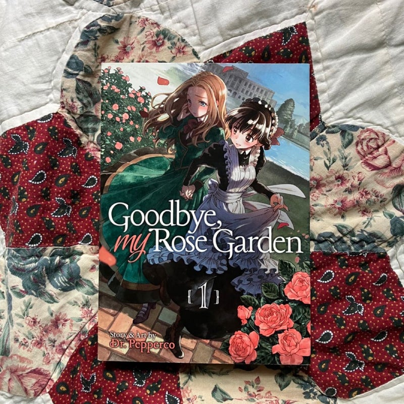 Goodbye, My Rose Garden Vol. 1 by Pepperco