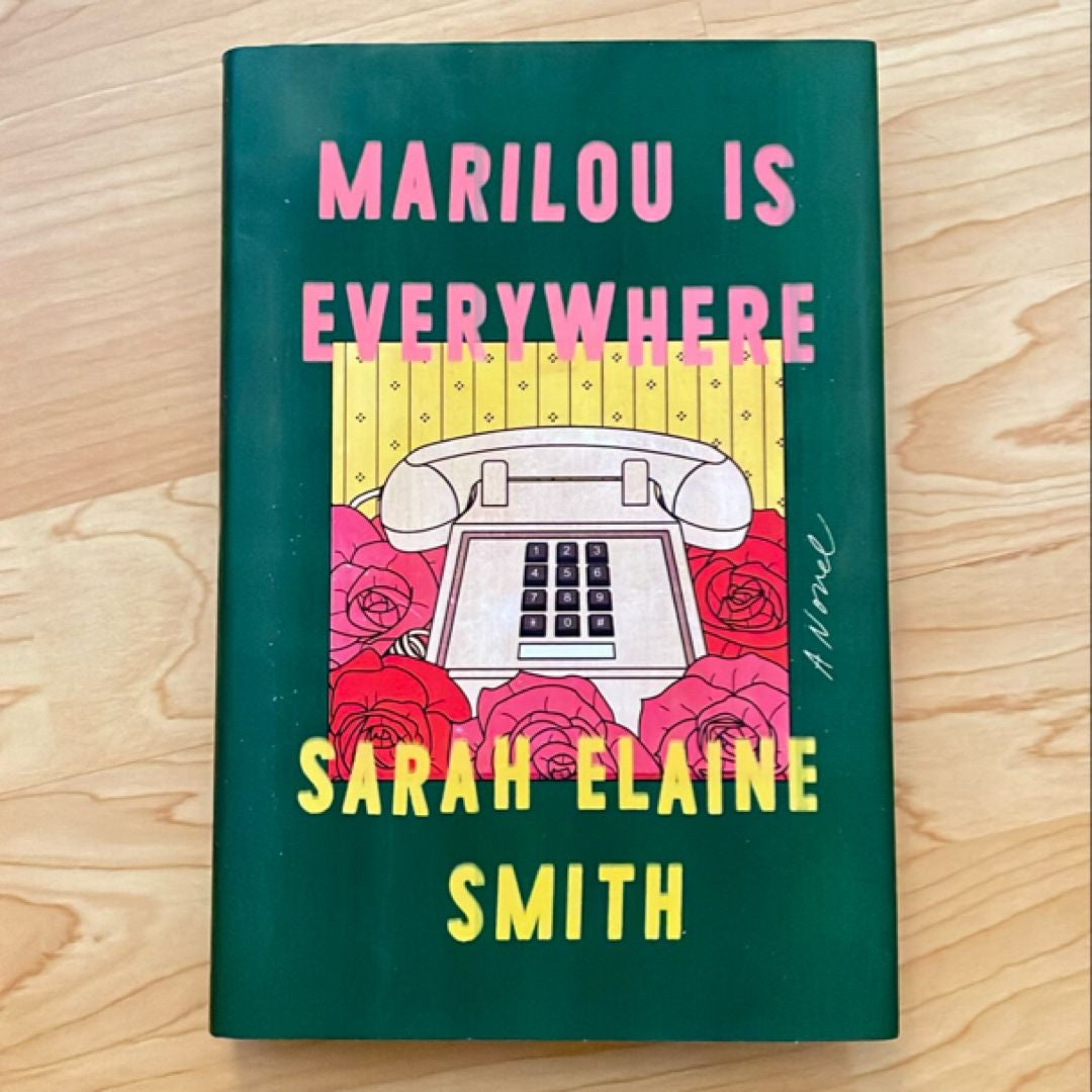 Marilou Is Everywhere by Sarah Elaine Smith