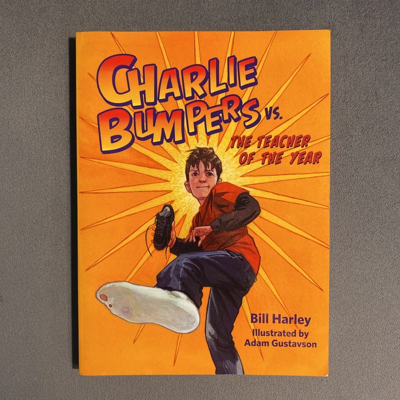 Charlie Bumpers vs. the Teacher of the Year by Bill Harley, Paperback ...