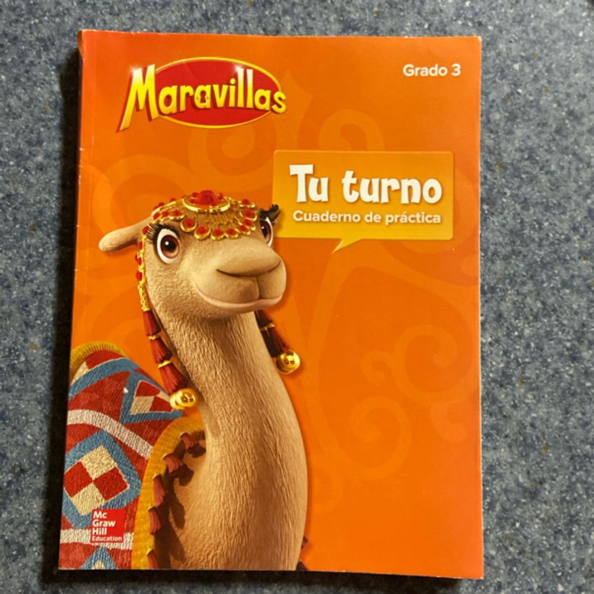 Maravillas Your Turn Practice, Grade 3 by McGraw Hill
