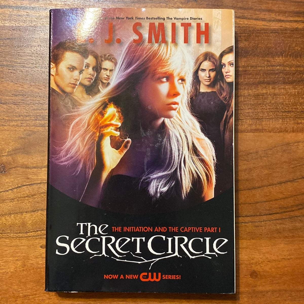 The Secret Circle: the Initiation and the Captive Part I by L. J. Smith