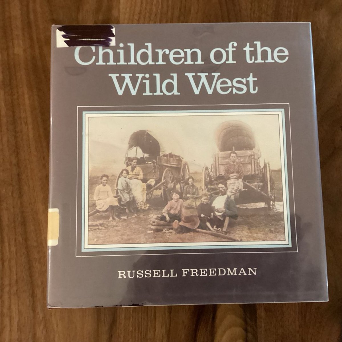 Children of the Wild West by Russell Freedman