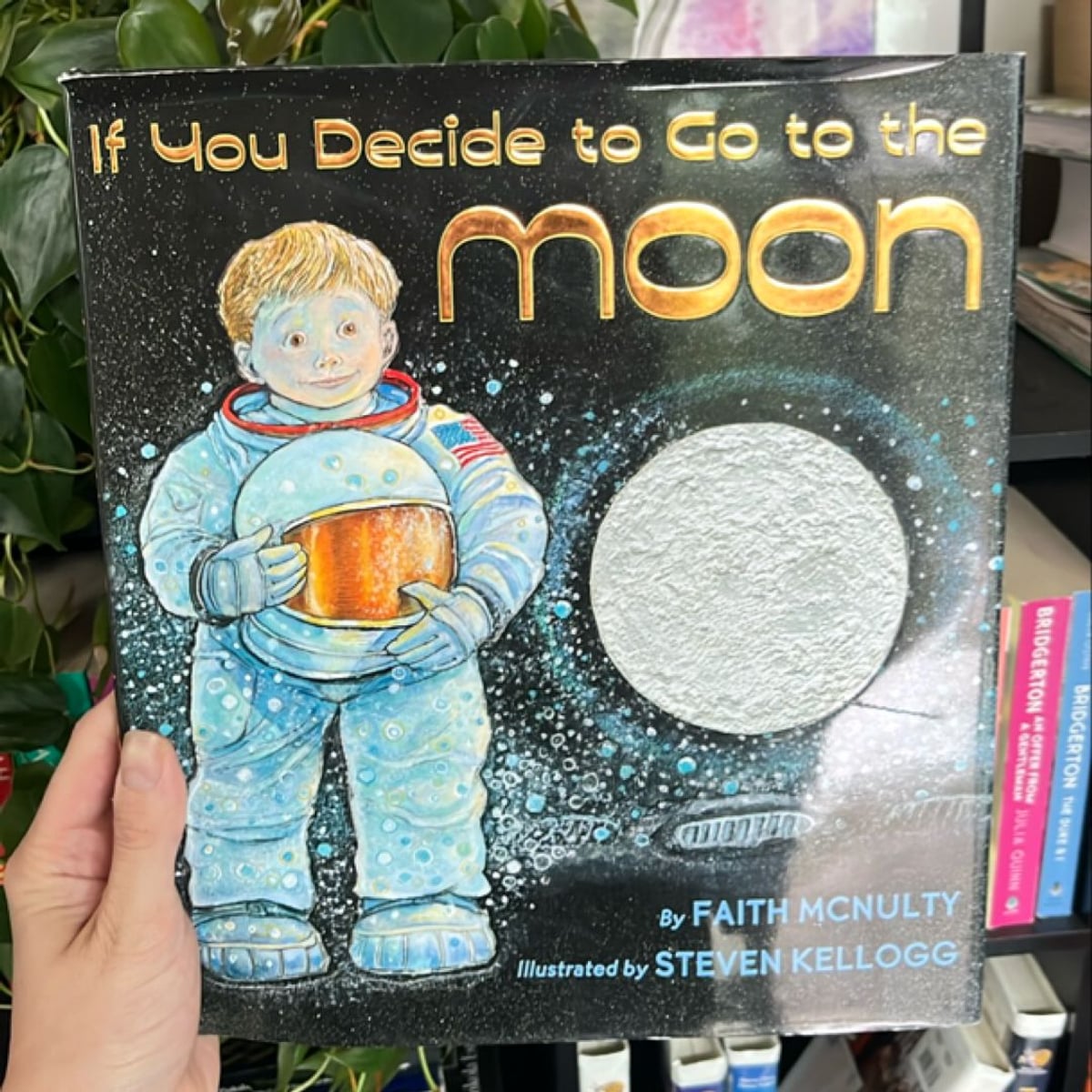 If You Decide to Go to the Moon by Faith McNulty