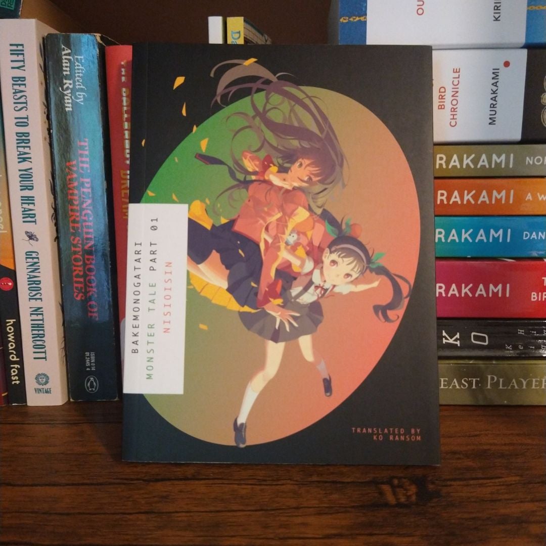 BAKEMONOGATARI, Part 1 (novel) by NISIOISIN