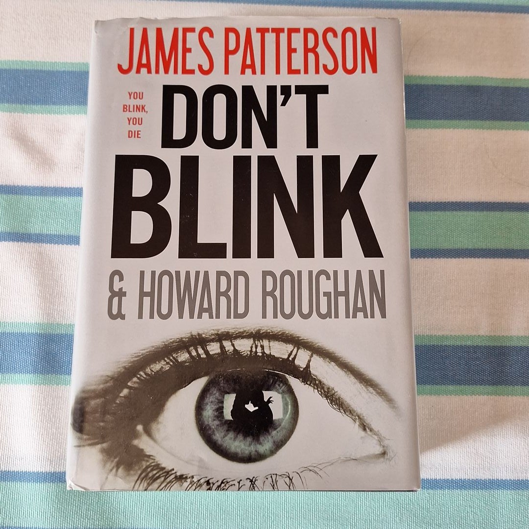 Don't Blink by James Patterson & Howard Roughan, Hardcover | Pangobooks