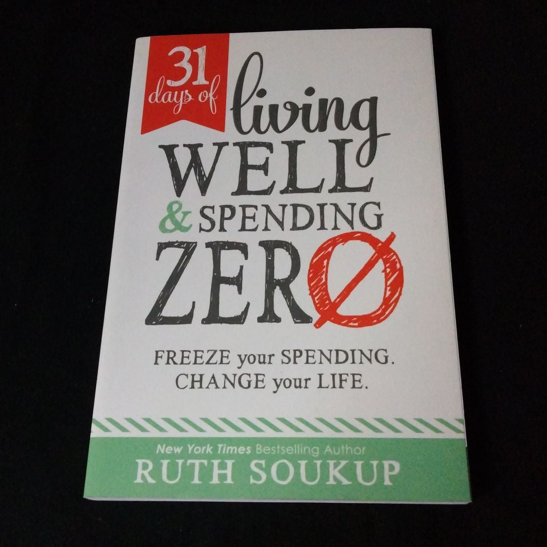 31 Days of Living Well and Spending Zero by Ruth Soukup