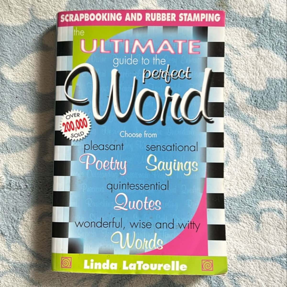 Ultimate Guide to the Perfect Word by Linda Latourelle