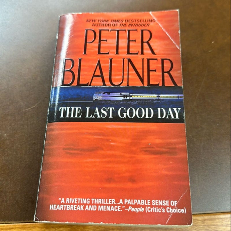 The Last Good Day by Peter Blauner
