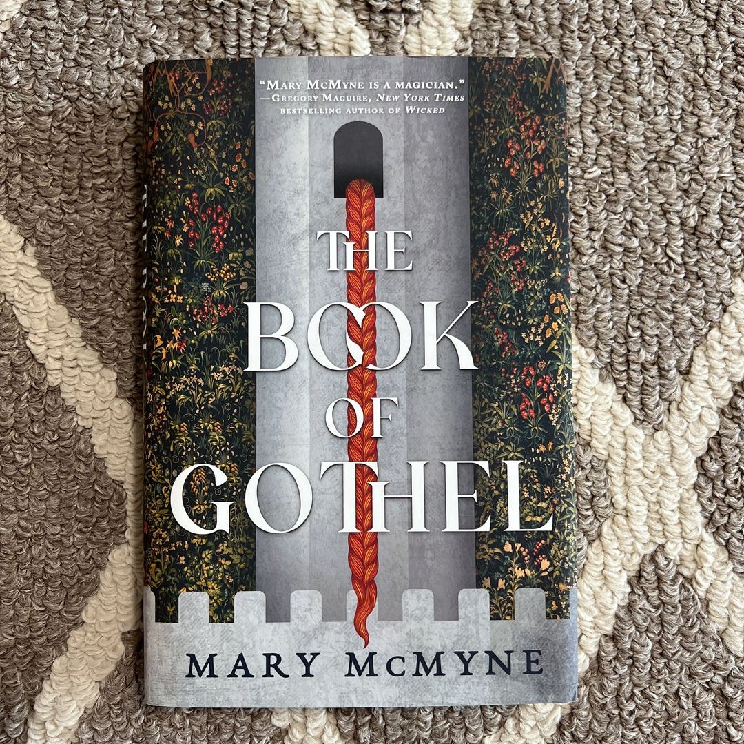 The Book of Gothel by Mary McMyne