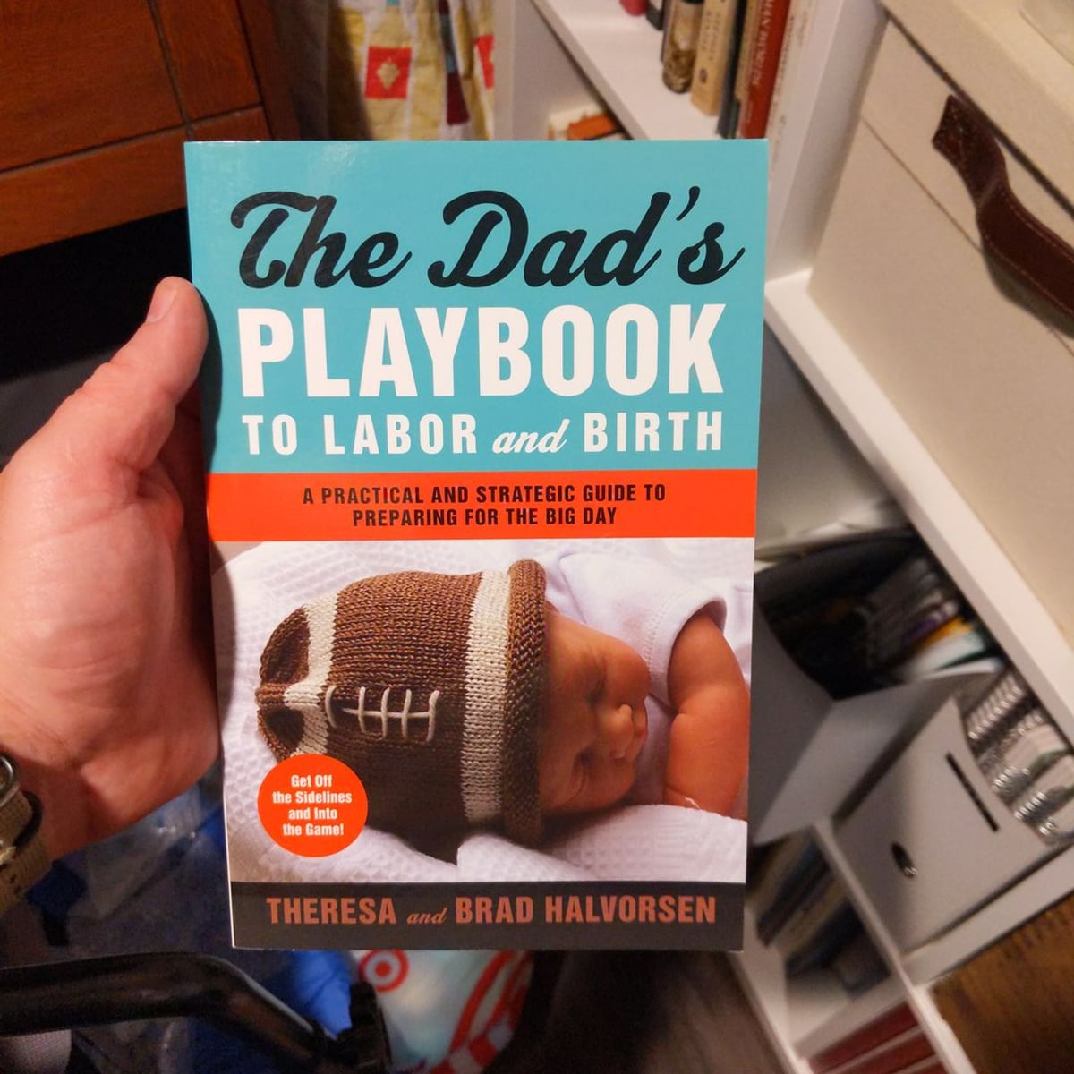 Dad's Playbook to Labor and Birth by Theresa Halvorsen