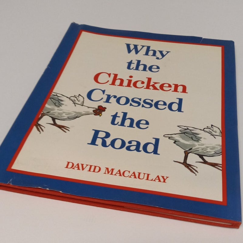 Why the Chicken Crossed the Road by David Macaulay, Hardcover | Pangobooks