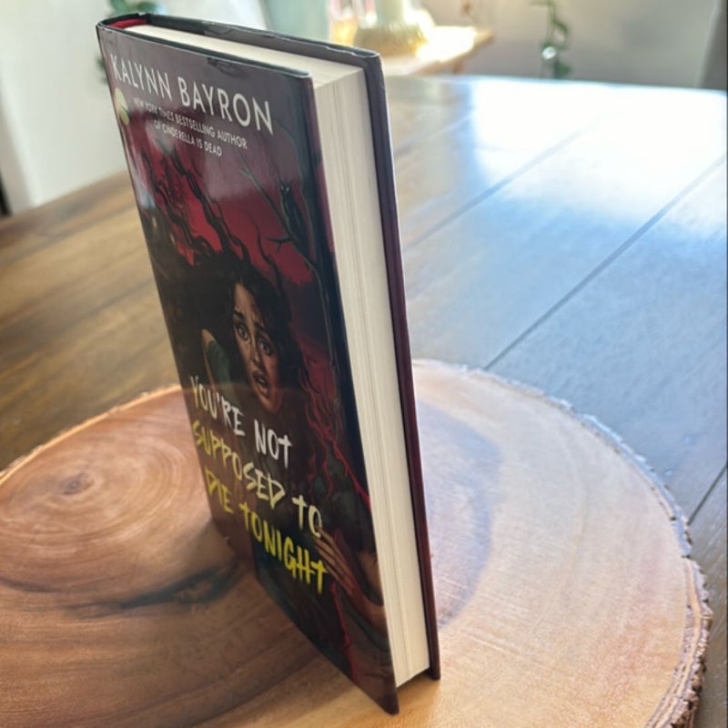 You're Not Supposed to Die Tonight by Kalynn Bayron