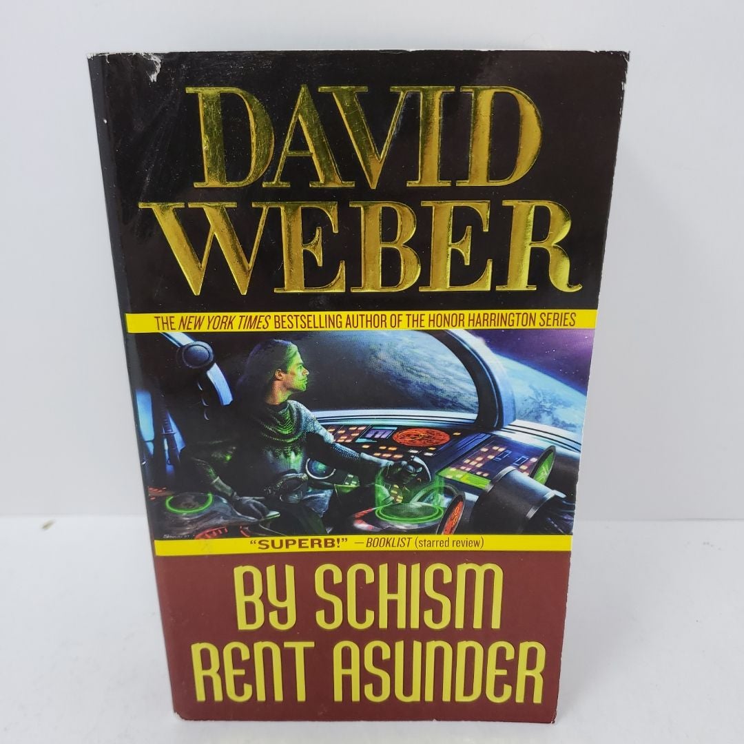 By Schism Rent Asunder by David Weber