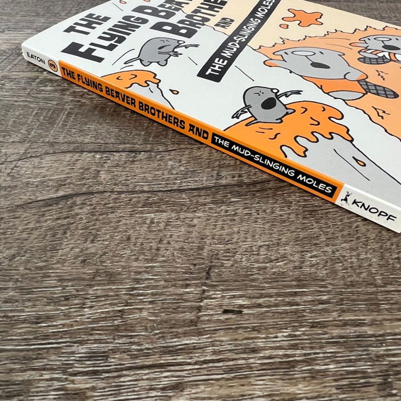 The Flying Beaver Brothers and the Mud-Slinging Moles by Maxwell Eaton ...