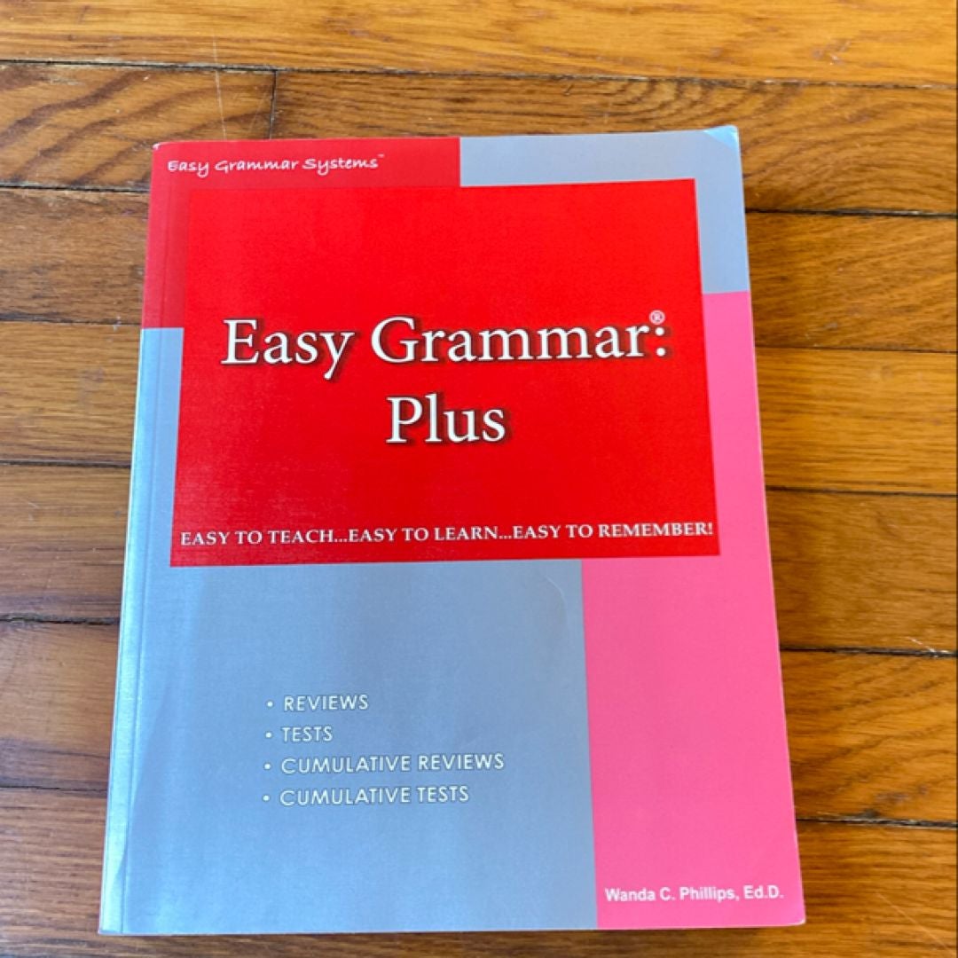 Easy Grammar Plus teacher Edition by Wanda C. Phillips