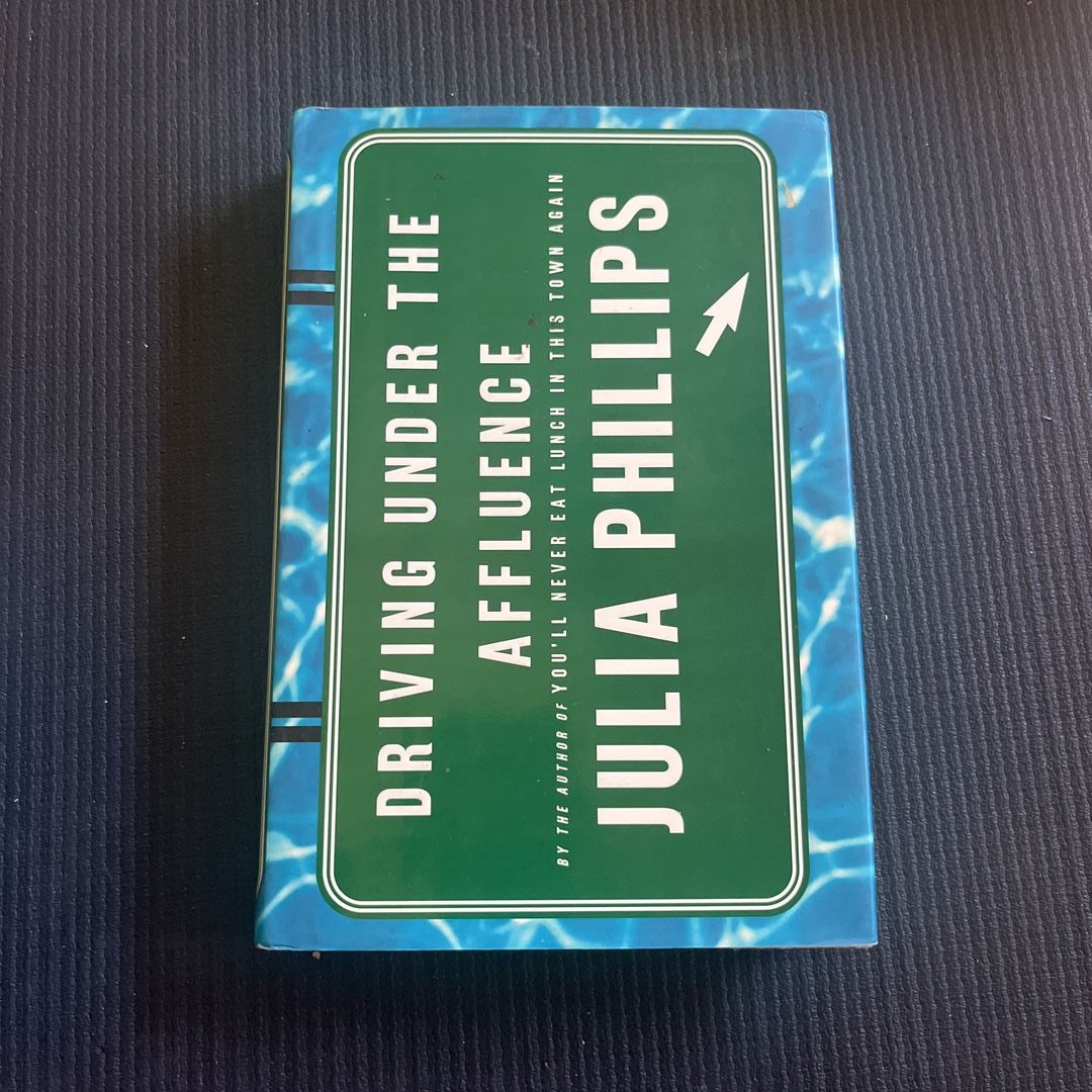 Driving under the Affluence by Julia Phillips