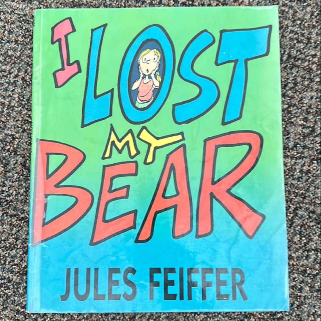 I Lost My Bear by Jules Feiffer, Paperback | Pangobooks