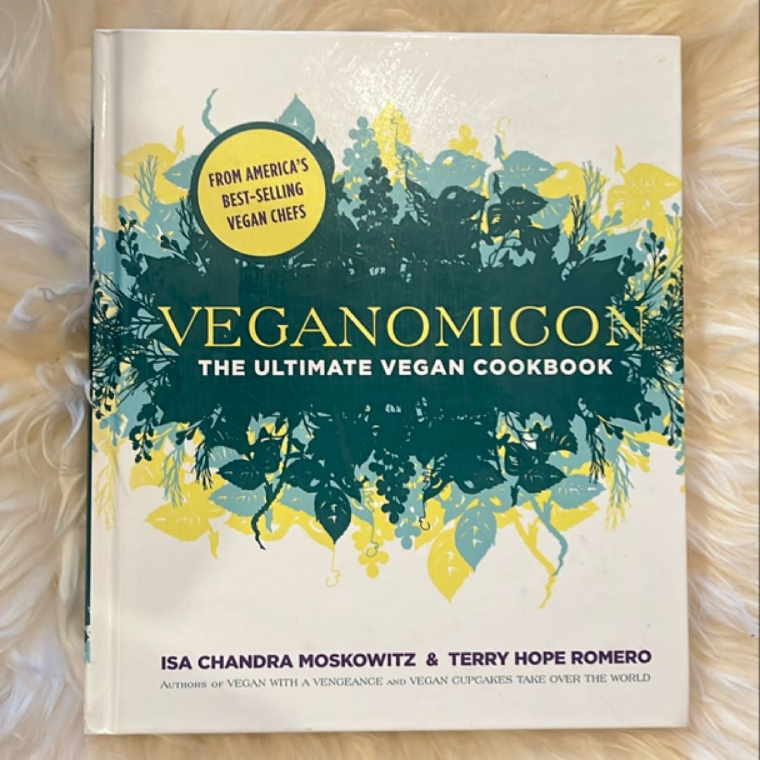 Veganomicon (10th Anniversary Edition) by Isa Chandra Moskowitz, Terry ...