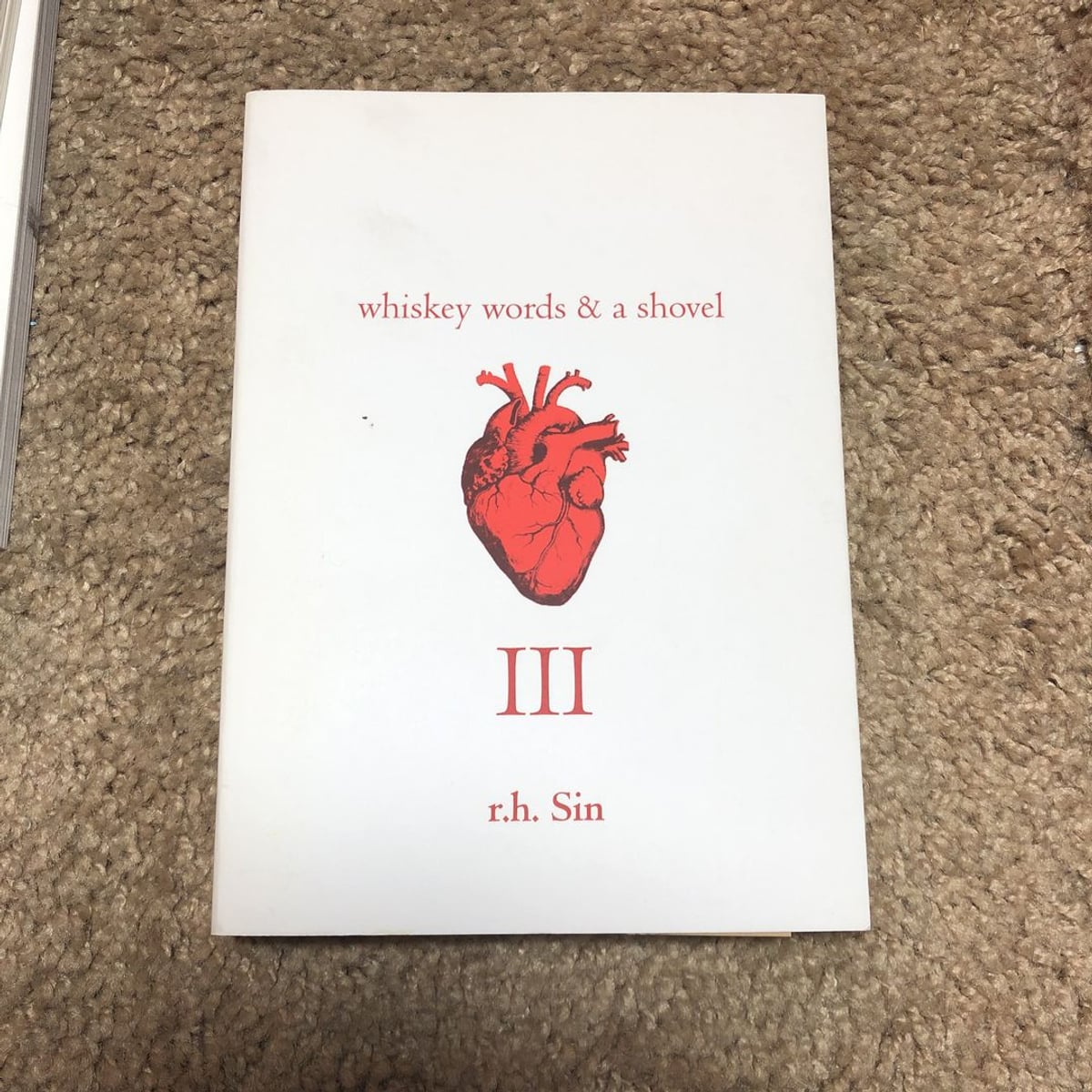 Whiskey Words and a Shovel III by R. H. Sin
