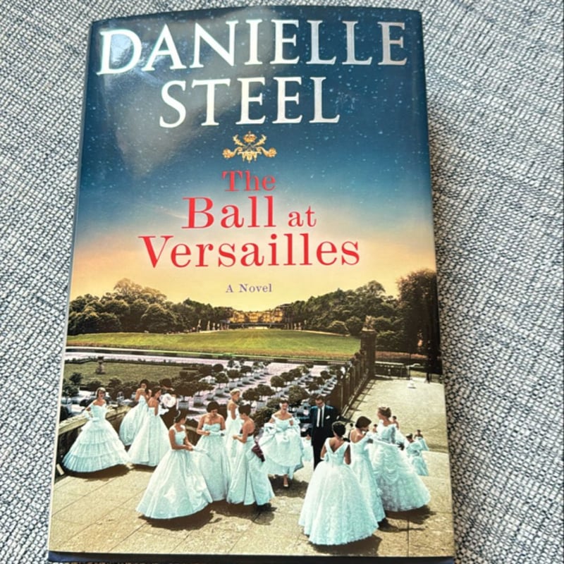 The Ball at Versailles by Danielle Steel