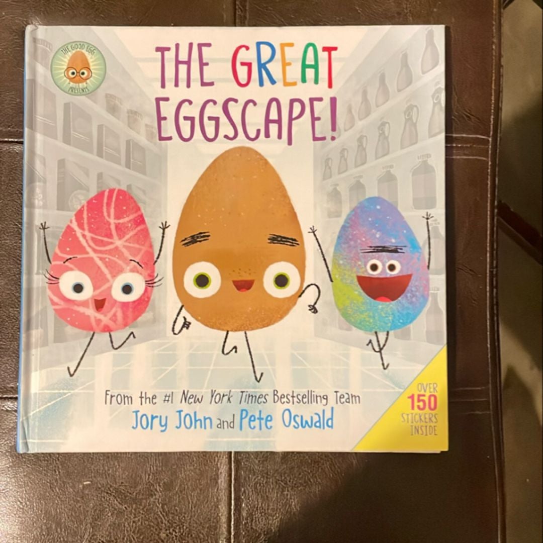 The Good Egg Presents: the Great Eggscape! by Jory John