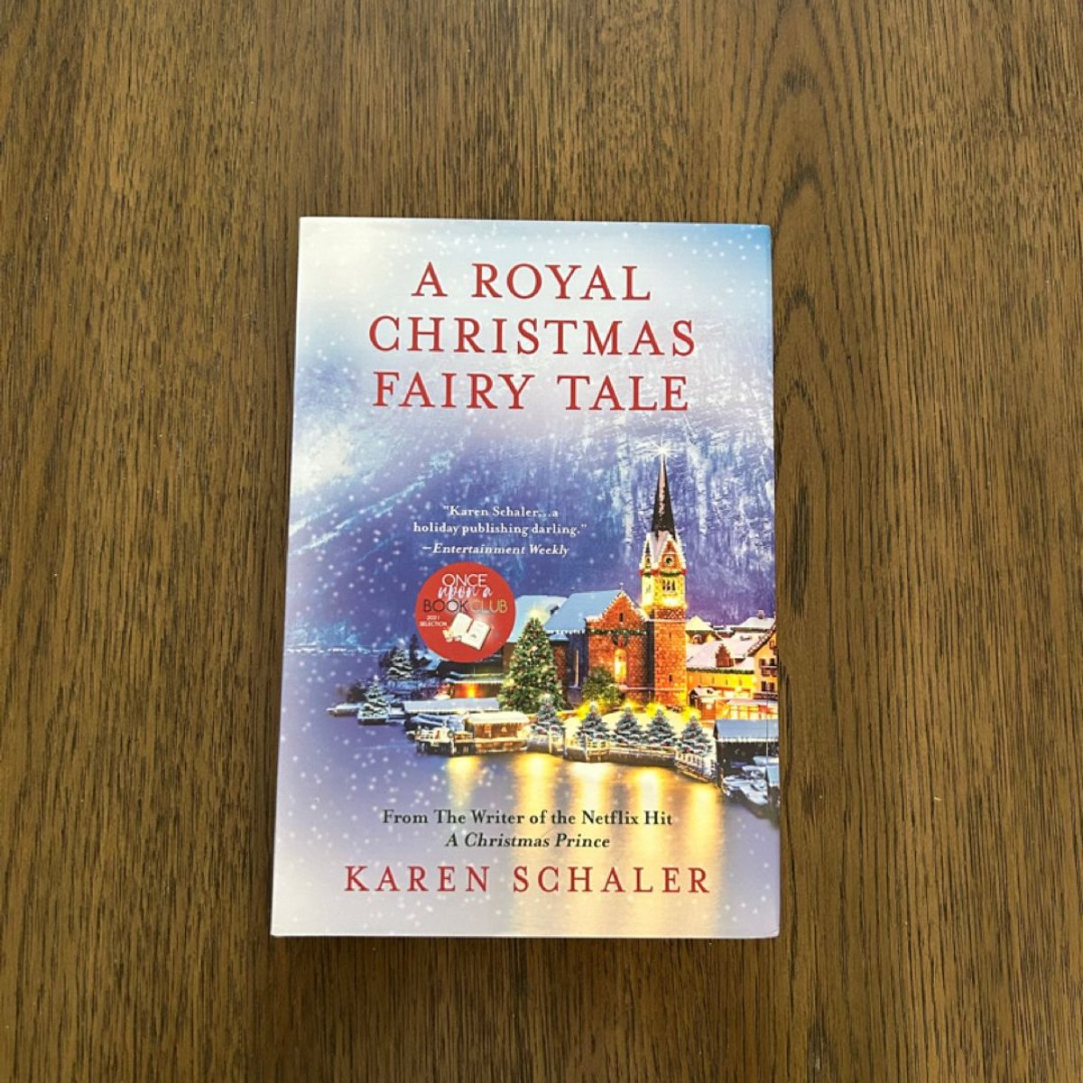 A Royal Christmas Fairy Tale by Karen Schaler