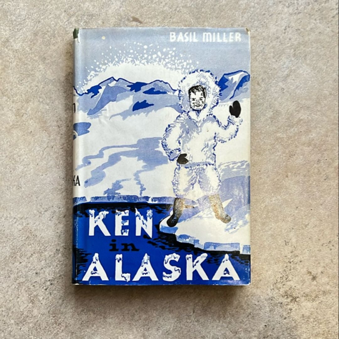 Ken in Alaska (1945) by Basil Miller, Hardcover | Pangobooks