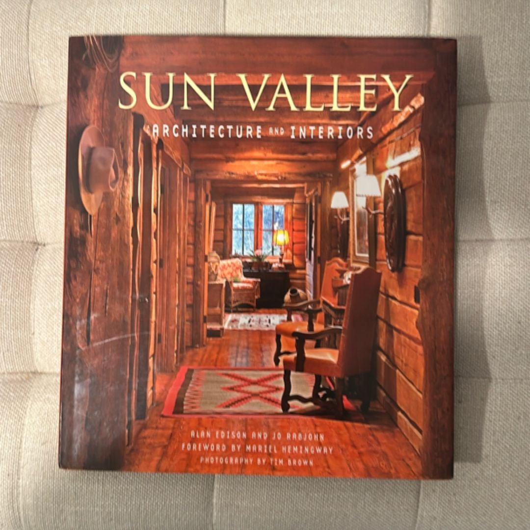 Sun Valley Architecture and Interiors by Alan Edison, Jolene Rabjohn