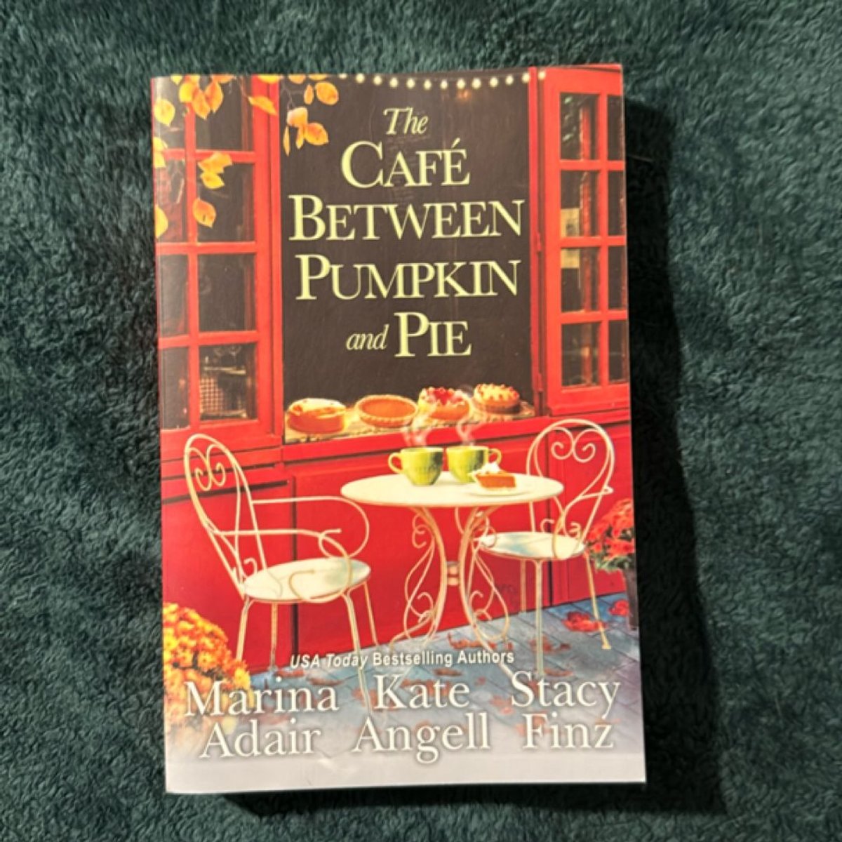 The Café Between Pumpkin and Pie by Marina Adair, Kate Angell, Stacy Finz