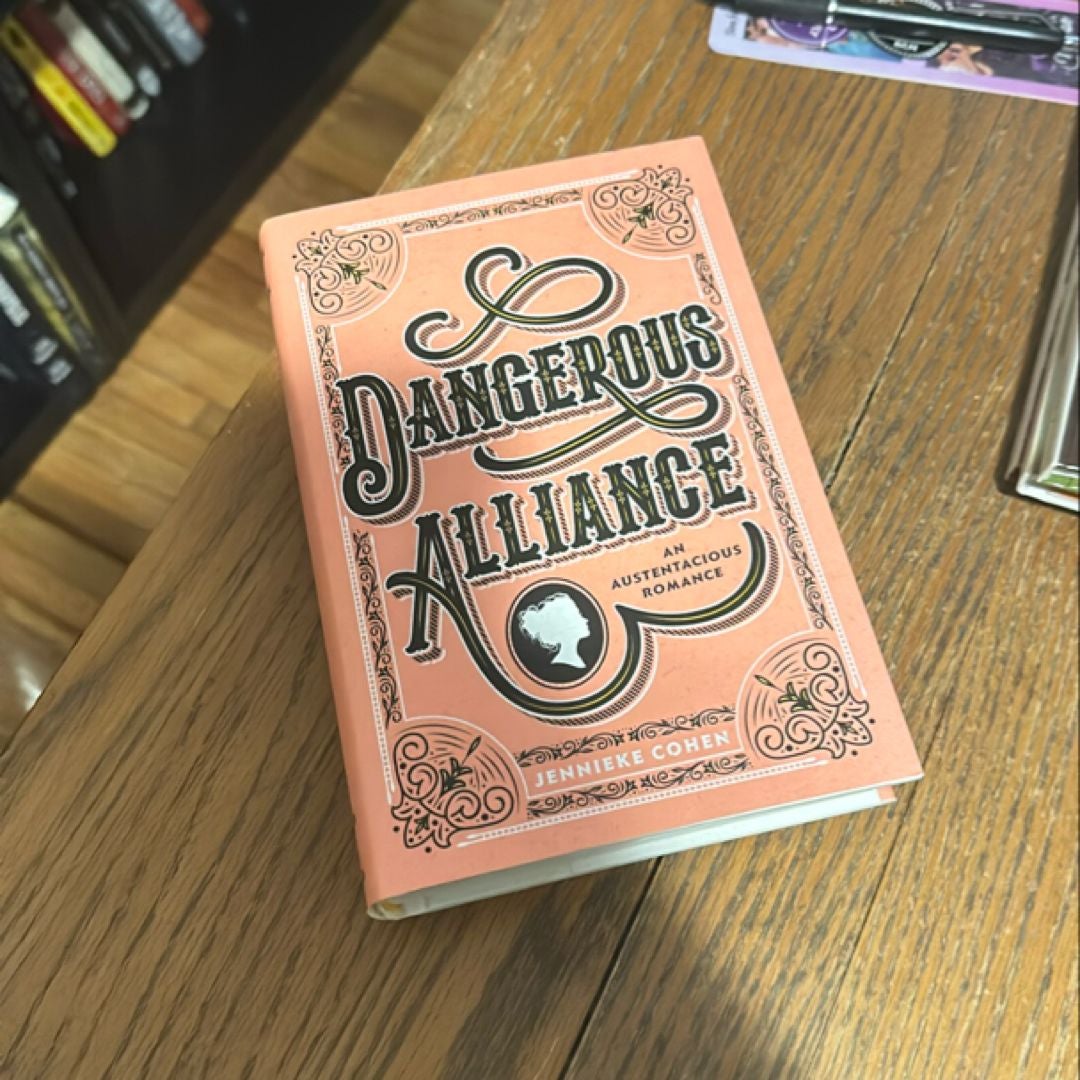 Dangerous Alliance: an Austentacious Romance by Jennieke Cohen