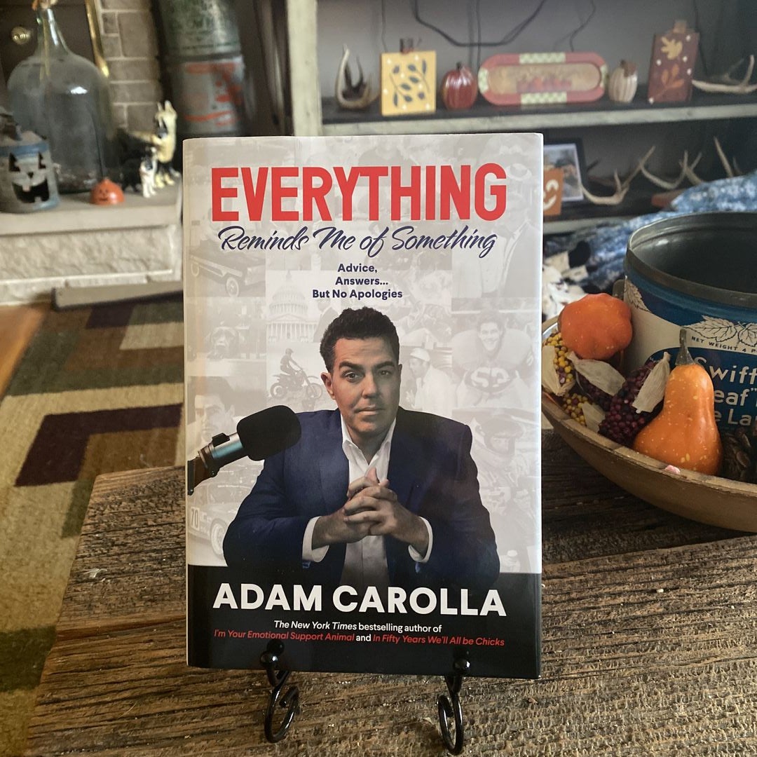 Everything Reminds Me of Something by Adam Carolla, Hardcover | Pangobooks