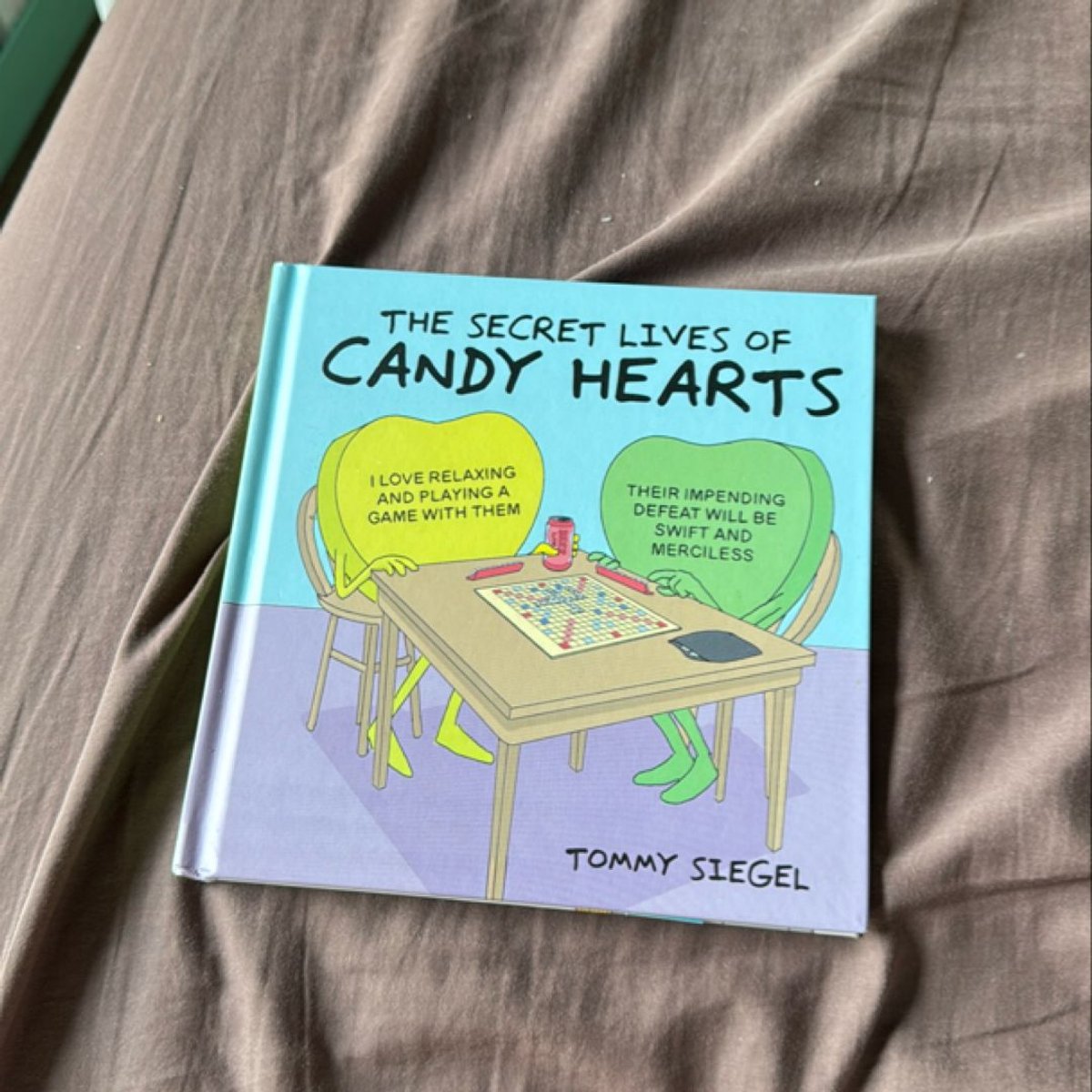 The Secret Lives of Candy Hearts by Tommy Siegel