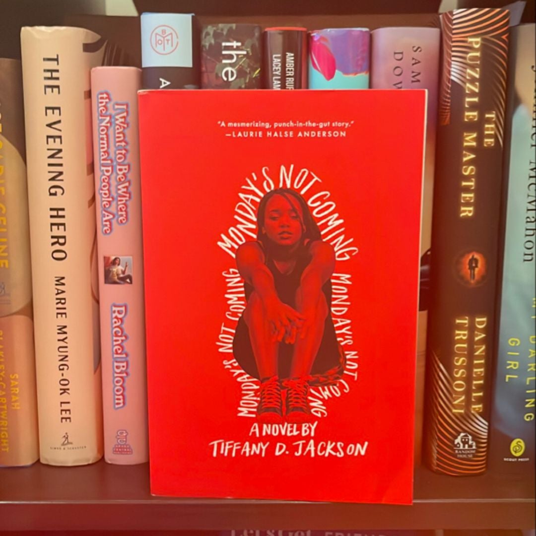 Monday's Not Coming by Tiffany D. Jackson