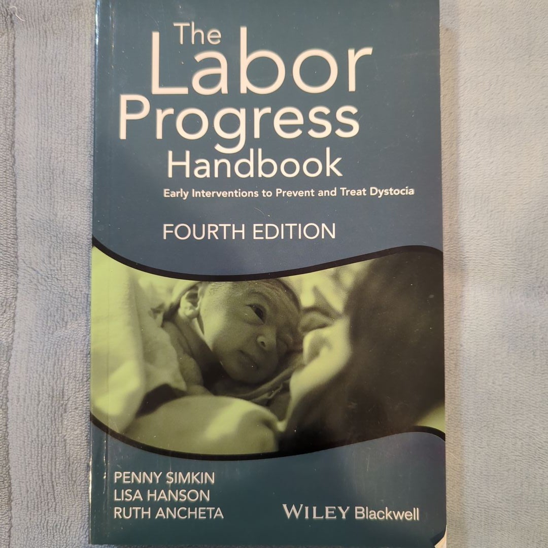 The Labor Progress Handbook by Penny Simkin, Lisa Hanson, Ruth Ancheta
