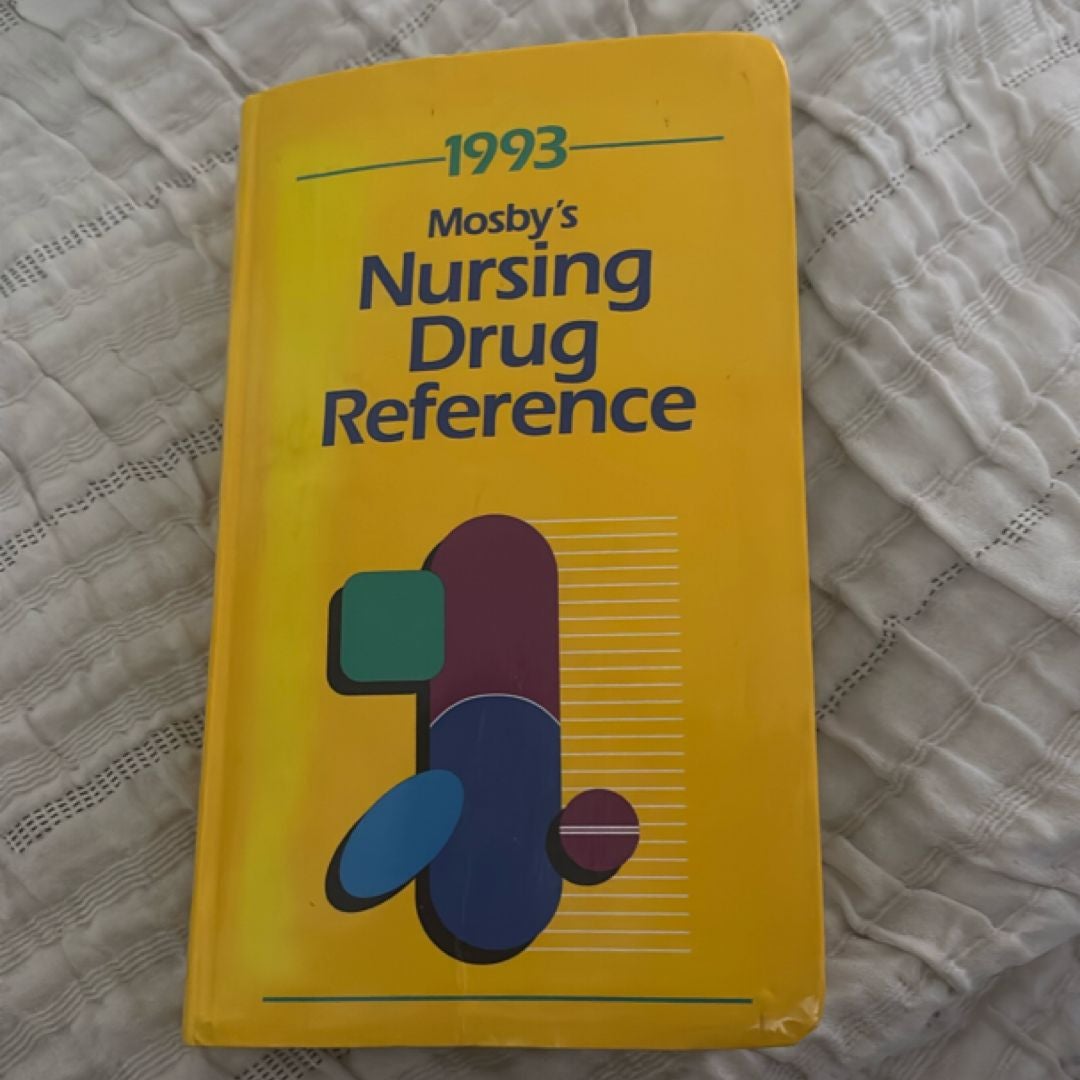 Mosby's 1993 Nursing Drug Reference by Linda Skidmore-Roth