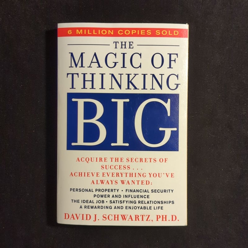 The Magic of Thinking Big by David J. Shwartz