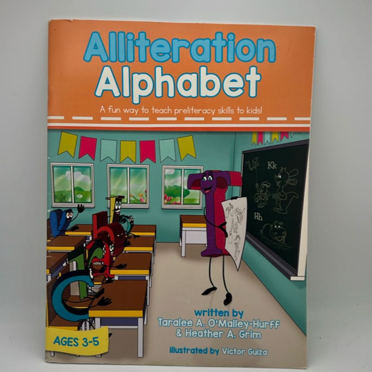 Alliteration Alphabet by Taralee A. O'Malley-Hurff, Heather A. Grim ...