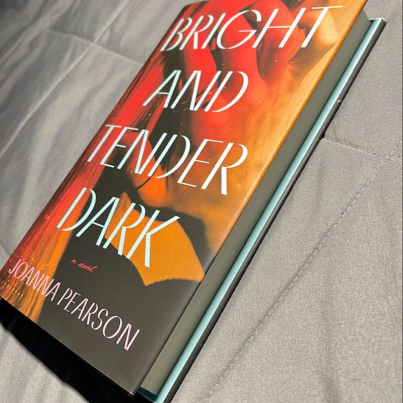 Bright and Tender Dark by Joanna Pearson, Hardcover | Pangobooks