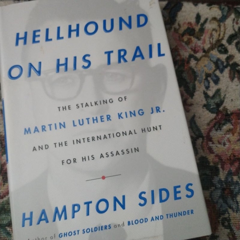 Hellhound on His Trail by Hampton Sides