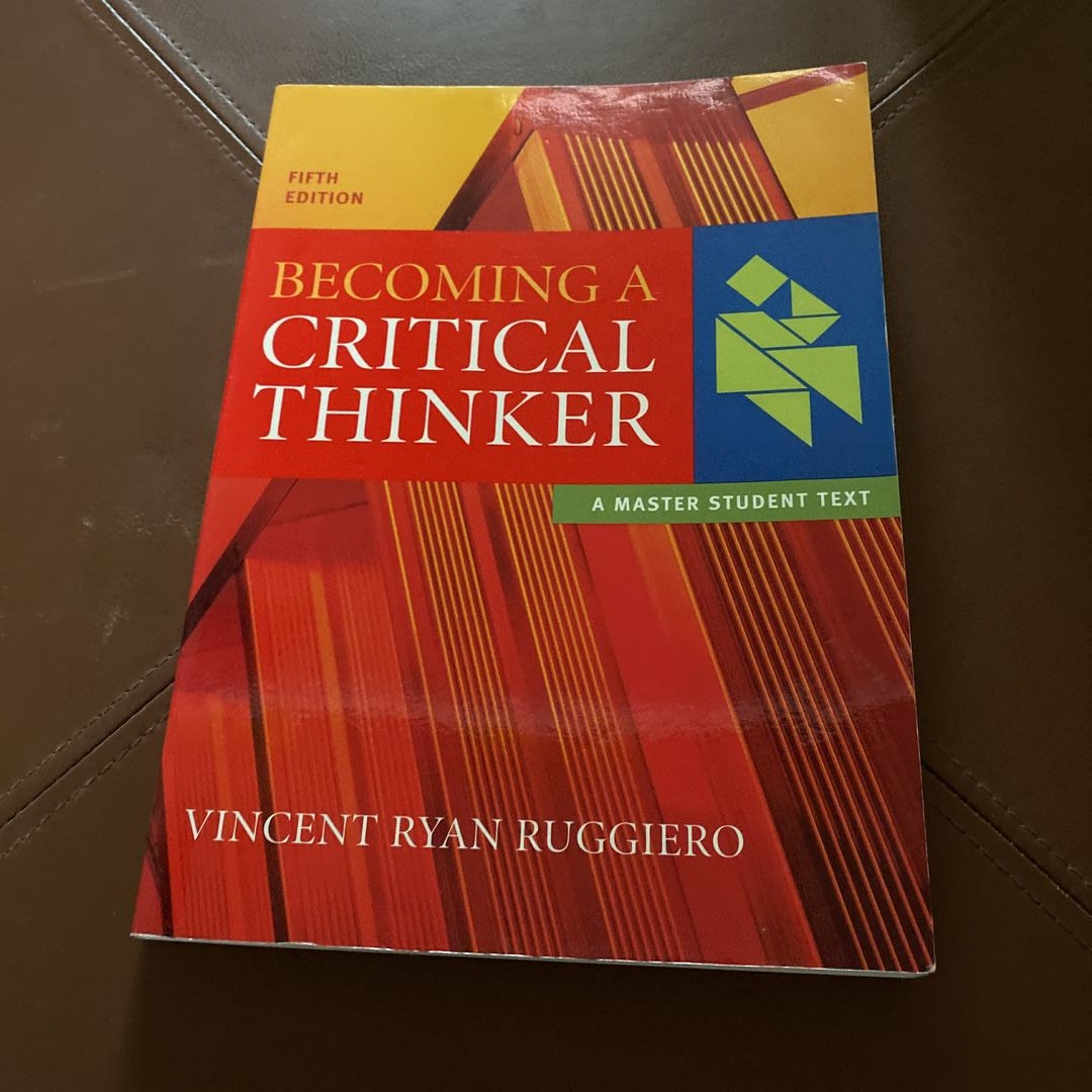 Becoming a Critical Thinker by Vincent Ryan Ruggiero