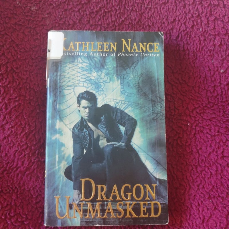 Dragon Unmasked by Kathleen Nance